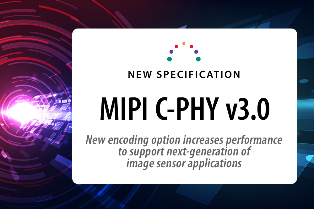 Press Releases | MIPI C-PHY