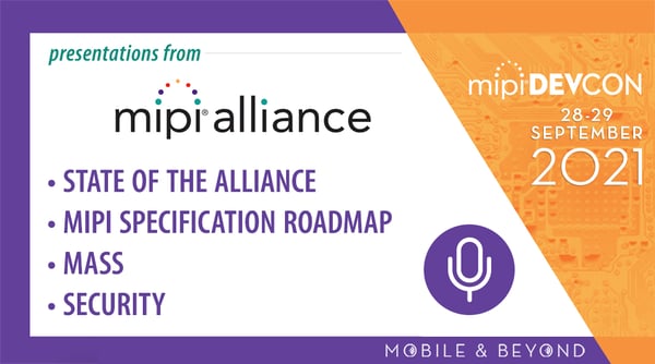 Upcoming MIPI DevCon To Deliver Sessions on Key MIPI Topics