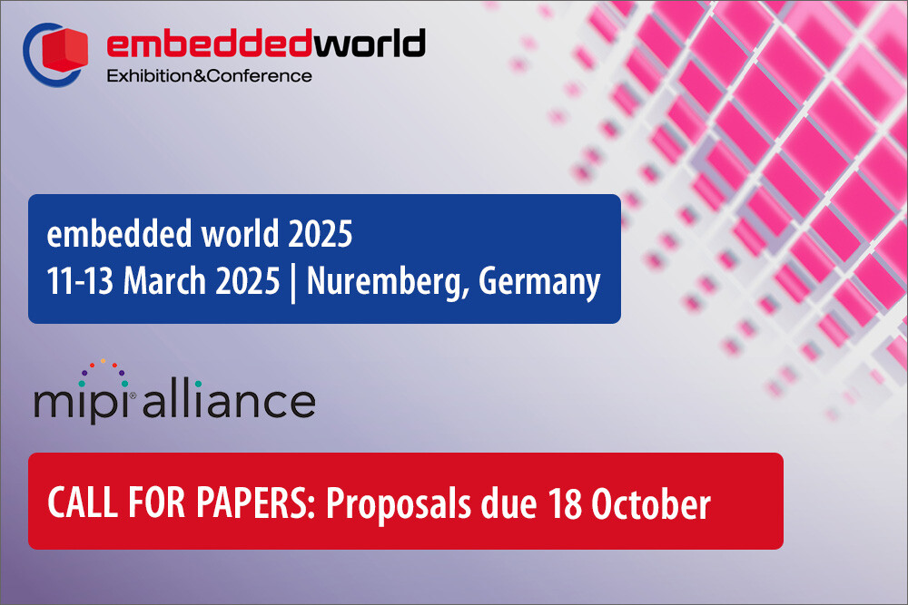Upcoming: MIPI Sessions at embedded world 2025 Upcoming: MIPI Sessions at embedded world 2025